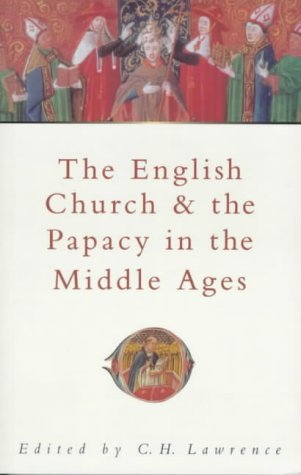 The English Church & the Papacy in the Middle Ages by C.H. Lawrence ...