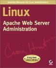 Linux Apache Web Server Administration by Charles Aulds | Goodreads