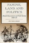 Famine Land and Politics by Peter Gray | Goodreads
