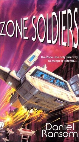 Zone Soldiers by Daniel Ransom | Goodreads