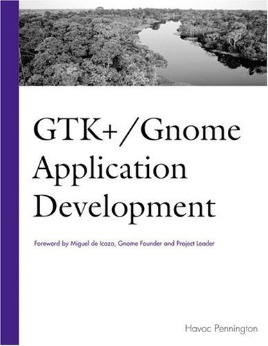 Gtk+ /Gnome Application Development by Havoc Pennington | Goodreads