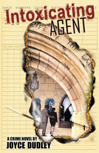 Intoxicating Agent by Joyce Dudley | Goodreads