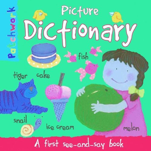 Picture Dictionary: A First See-And-Say Book by Felicia Law | Goodreads
