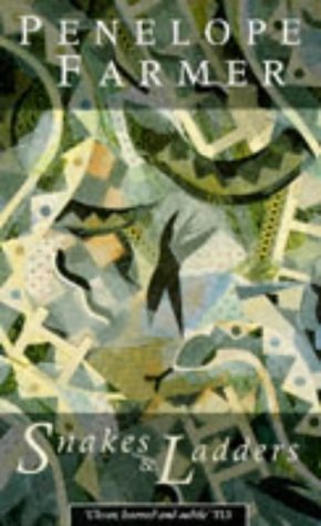Snakes & Ladders by Penelope Farmer | Goodreads