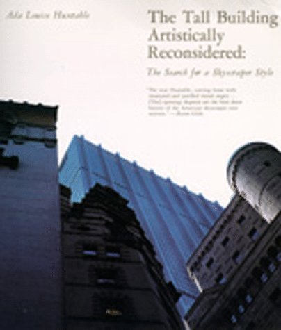 The Tall Building Artistically Reconsidered by Ada Louise Huxtable ...