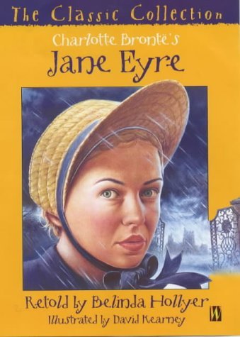 Charlotte Brontë's Jane Eyre (Classic Collection) by Belinda Hollyer ...
