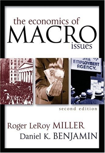 The Economics of Macro Issues (2nd Edition) by Roger LeRoy Miller | Goodreads
