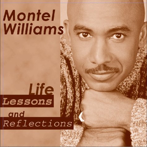 Life Lessons and Reflections by Montel Williams | Goodreads