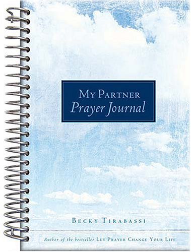 My Partner Prayer Journal by Becky Tirabassi | Goodreads