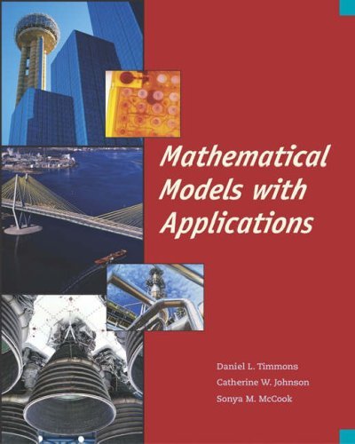 Mathematical Models with Applications by Daniel L. Timmons | Goodreads