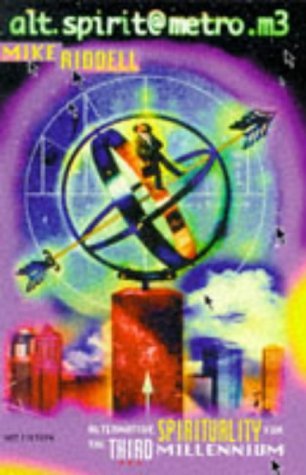 Alt.Spirit@Metro.M3: Alternative Spirituality for the Third Millennium ...