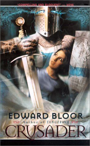 Crusader by Edward Bloor | Goodreads