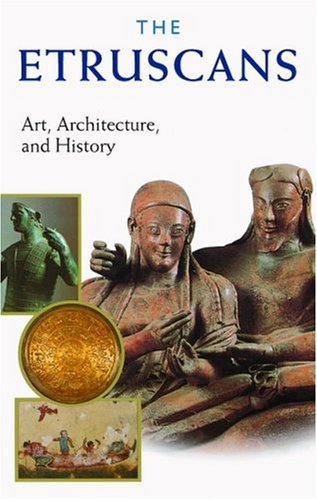 The Etruscans: Art, Architecture, and History by Federica Borrelli ...