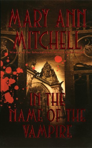 In the Name of the Vampire by Mary Ann Mitchell | Goodreads