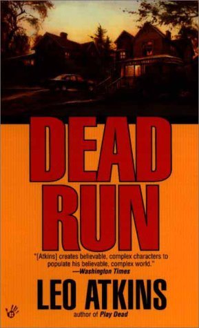 Dead Run by Leo Atkins | Goodreads