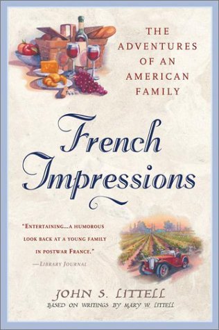 French Impressions:: The Adventures of an American Family by John S ...