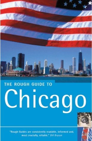 The Rough Guide to Chicago 1 by Rich McHugh | Goodreads