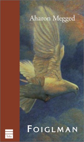 Foiglman by Aharon Megged | Goodreads
