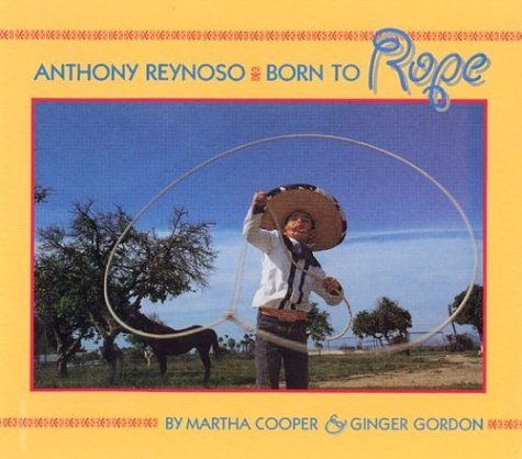 Anthony Reynoso: Born to Rope by Martha Cooper | Goodreads