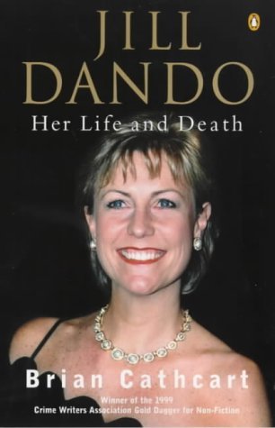 Jill Dando: Her Life and Death by Brian Cathcart | Goodreads