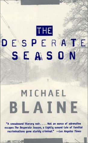 The Desperate Season by Michael Blaine | Goodreads