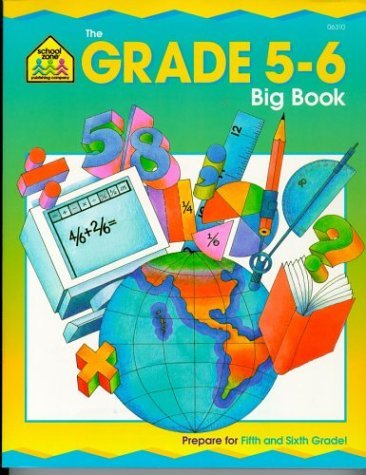 The Grade 5-6 Big Book by School Zone | Goodreads