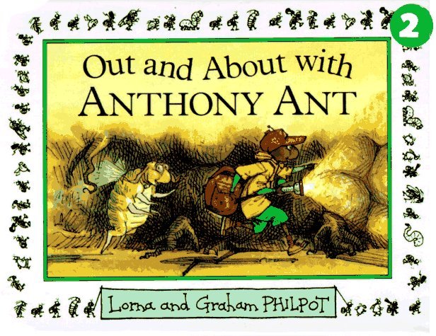 Out and About with Anthony Ant by Lorna Philpot | Goodreads