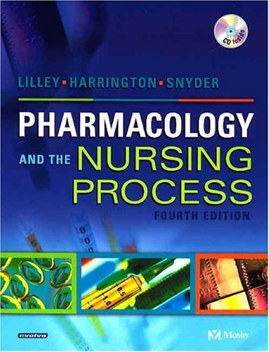 Pharmacology and the Nursing Process with CD-ROM, 4e by Linda Lane ...