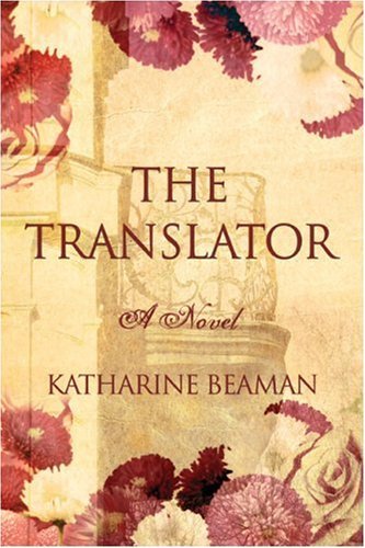 The Translator by Katharine Beaman | Goodreads