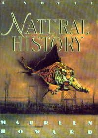 Natural History by Maureen Howard | Goodreads