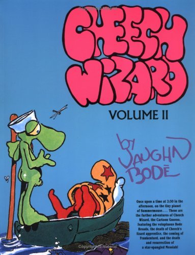 Cheech Wizard, Vol. 2 by Vaughn Bodē | Goodreads