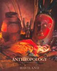 Anthropology by William A. Haviland | Goodreads