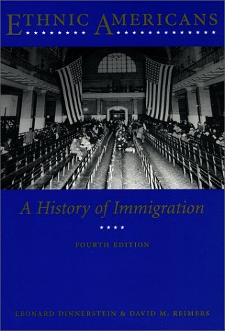 Ethnic Americans: A History of Immigration by Leonard Dinnerstein ...