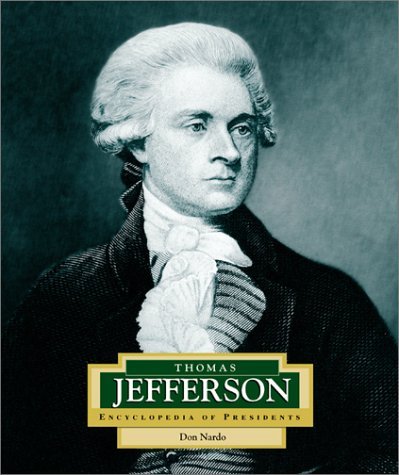 Thomas Jefferson: America's 3rd President by Don Nardo | Goodreads