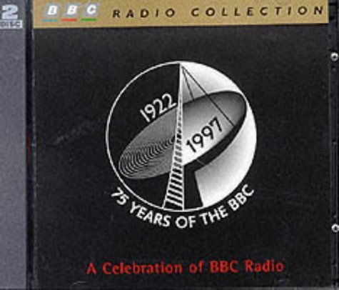 75 Years of the BBC: A Celebration of BBC Radio by Mark Jones | Goodreads