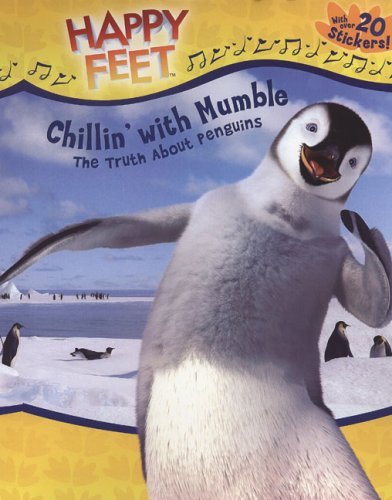 Chillin' with Mumble: Happy Feet by Kristin Ostby | Goodreads