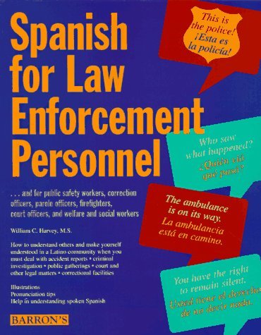 Spanish for Law Enforcement Personnel by William C. Harvey | Goodreads