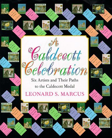 A Caldecott Celebration: Six Artists Share Their Paths to the Caldecott ...