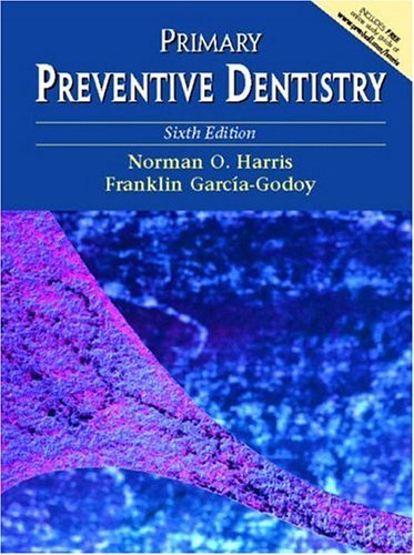Primary Preventive Dentistry by Norman O. Harris | Goodreads