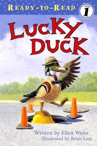 Lucky Duck (Ready-to-read Level 1) by Ellen Weiss | Goodreads