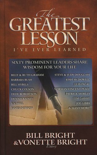 The Greatest Lesson I've Ever Learned by Bill Bright | Goodreads