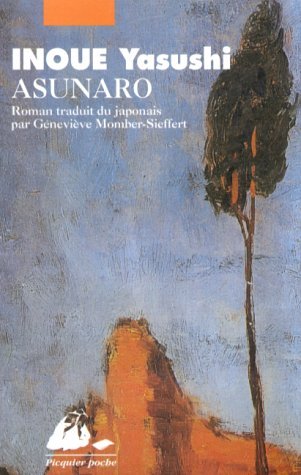ASUNARO by Yasushi Inoue | Goodreads