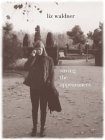 Saving the Appearances (New Series (Ahsahta Press), 6) by Liz Waldner ...