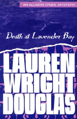 Death at Lavender Bay by Lauren Wright Douglas | Goodreads
