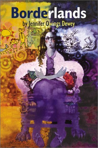 Borderlands by Jennifer Dewey | Goodreads