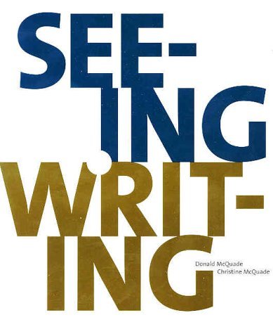 Seeing & Writing by Donald McQuade | Goodreads