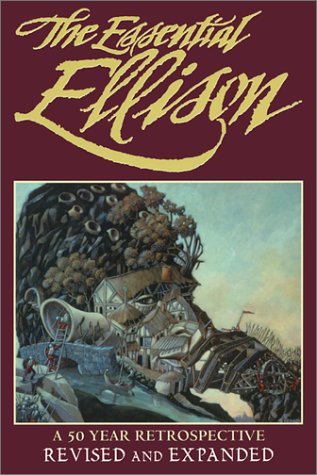 The Essential Ellison : A 50 Year Retrospective by Terry Dowling ...