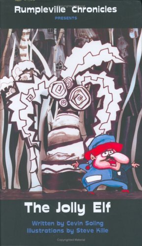 The Jolly Elf (Rumpleville Chronicles) by Cevin Soling | Goodreads
