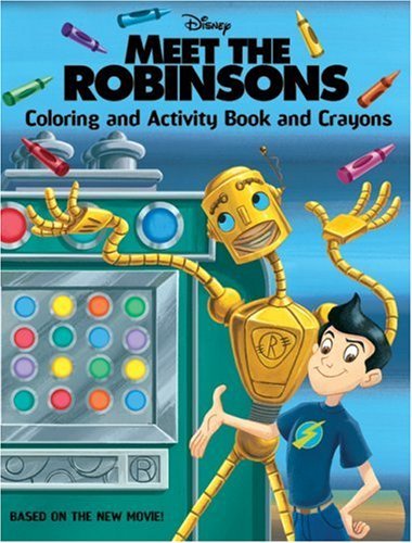 Meet the Robinsons: Coloring and Activity Book and Crayons by Cynthia ...