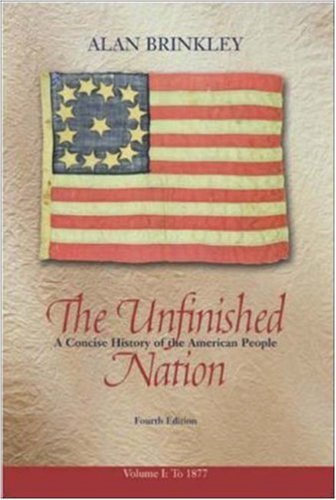 The Unfinished Nation, Volume 1, MP w/PowerWeb : A Concise History of ...